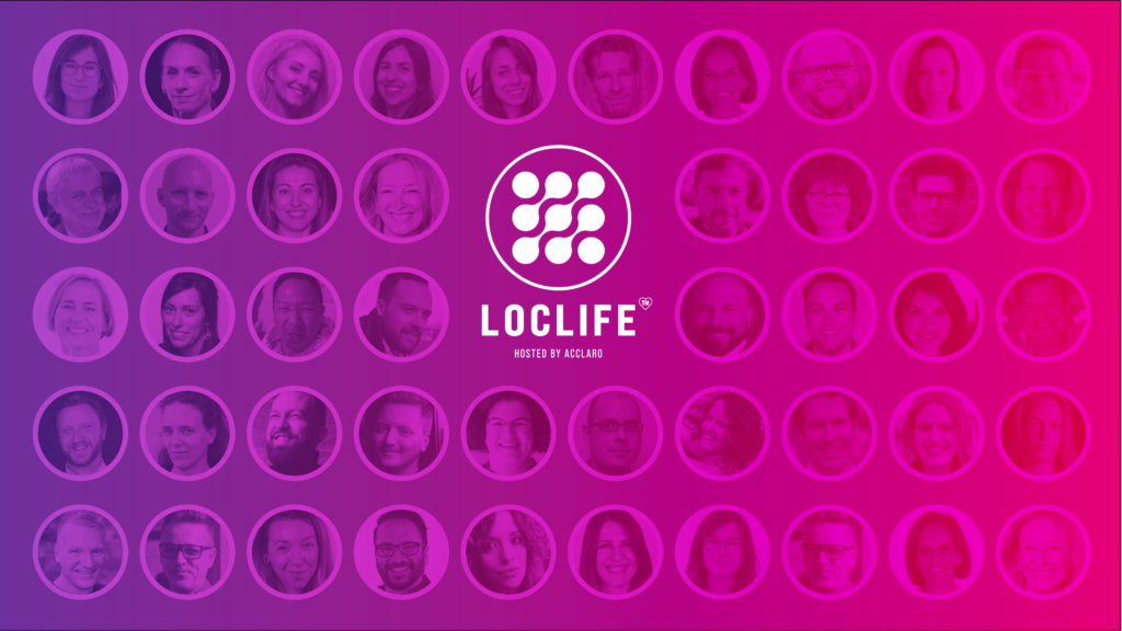 LocLife™ returns to reflect and rev back up - Acclaro